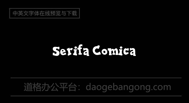 Serifa Comica字体-Galdino Otten出品免费字体下载在线转换-道格办公