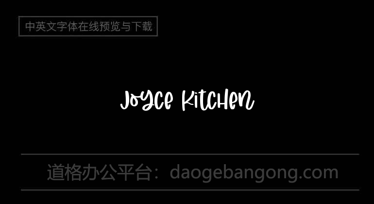 Joyce Kitchen字体-英文字体免费字体下载在线转换-道格办公