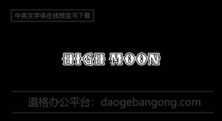 High Moon字体-英文字体免费字体下载在线转换-道格办公
