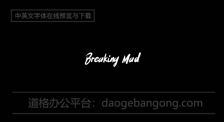 Breaking Mad字体-英文字体免费字体下载在线转换-道格办公