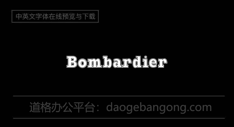 Bombardier字体-Apostrophic Labs出品免费字体下载在线转换-道格办公
