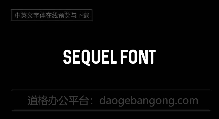 Sequel Font字体-英文字体免费字体下载在线转换-道格办公