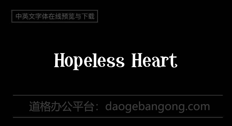 Hopeless Heart字体-英文字体免费字体下载在线转换-道格办公