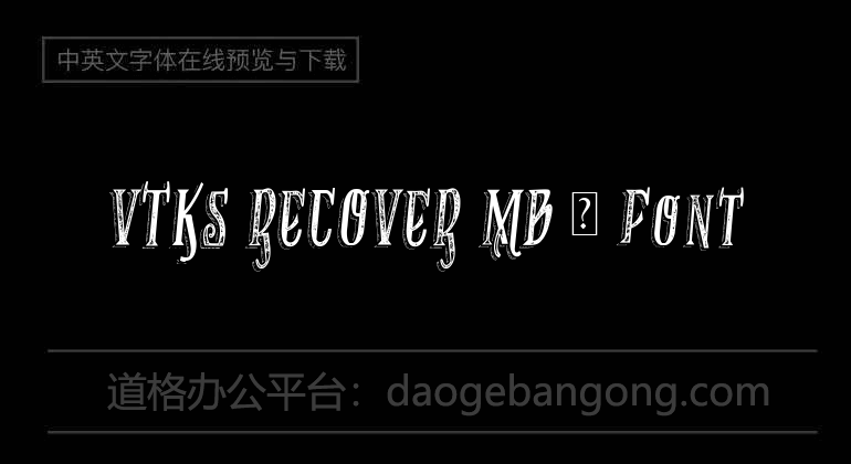 VTKS RECOVER MB 1 Font字体-English Fonts免费字体下载在线转换-道格办公