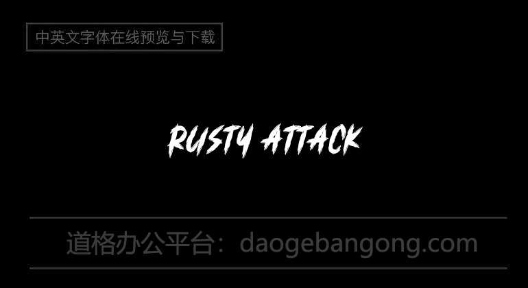 Rusty Attack字体-英文字体免费字体下载在线转换-道格办公