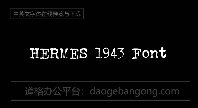 HERMES 1943 Font字体-English Fonts免费字体下载在线转换-道格办公