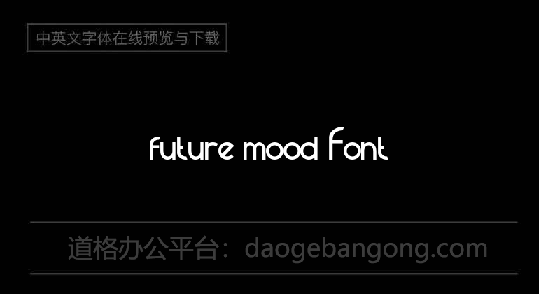 future mood Font字体-英文字体免费字体下载在线转换-道格办公