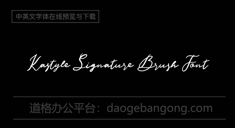 Kastyle Signature Brush Font字体-英文字体免费字体下载在线转换-道格办公