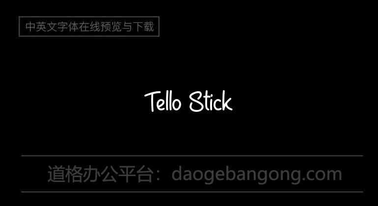 Tello Stick字体-英文字体免费字体下载在线转换-道格办公