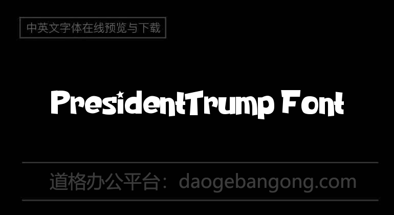 President Trump Font字体-English Fonts免费字体下载在线转换-道格办公