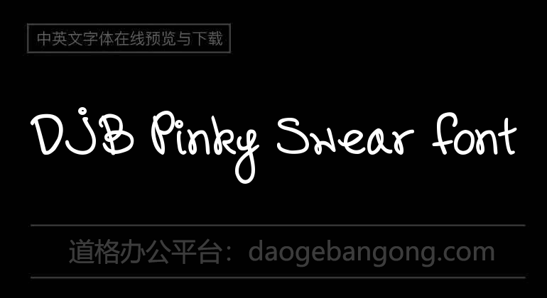 DJB Pinky Swear Font字体-英文字体免费字体下载在线转换-道格办公