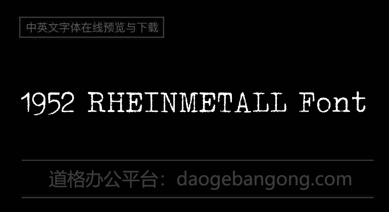 1952 RHEINMETALL Font字体-英文字体免费字体下载在线转换-道格办公