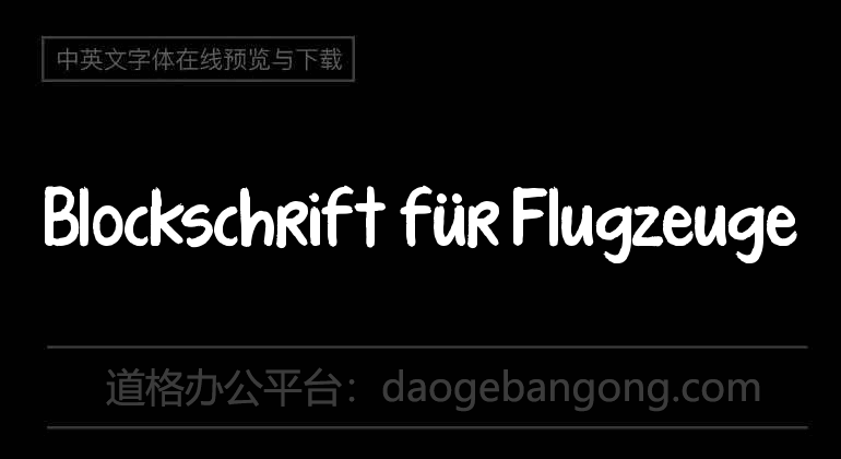 Blockschrift für Flugzeuge字体-英文字体免费字体下载在线转换-道格办公