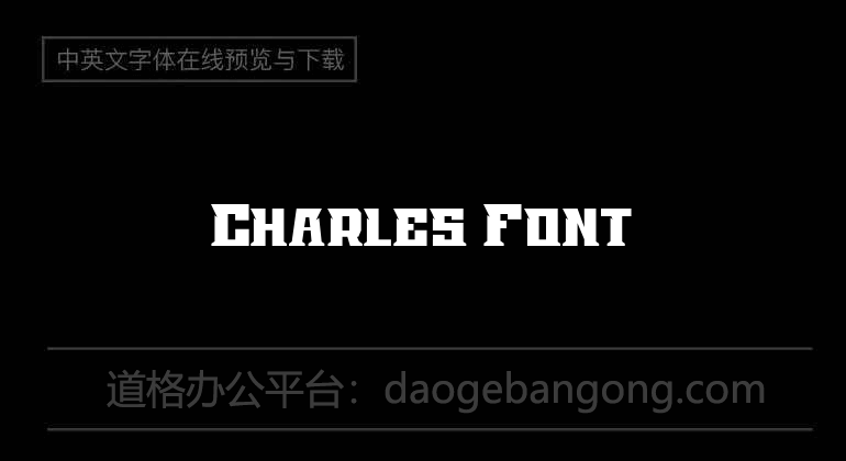 Charles Font字体-英文字体免费字体下载在线转换-道格办公