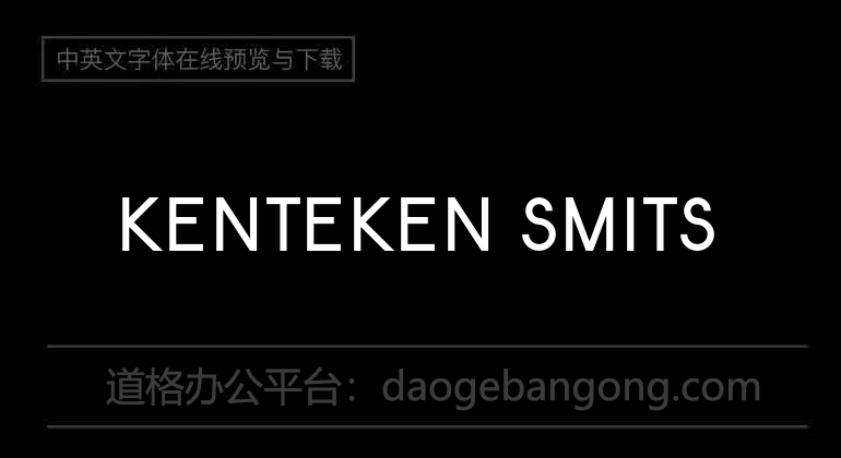 Kenteken Smits字体-LeFly Fonts出品免费字体下载在线转换-道格办公