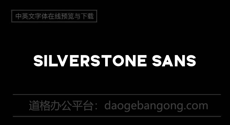Silverstone Sans字体-英文字体免费字体下载在线转换-道格办公