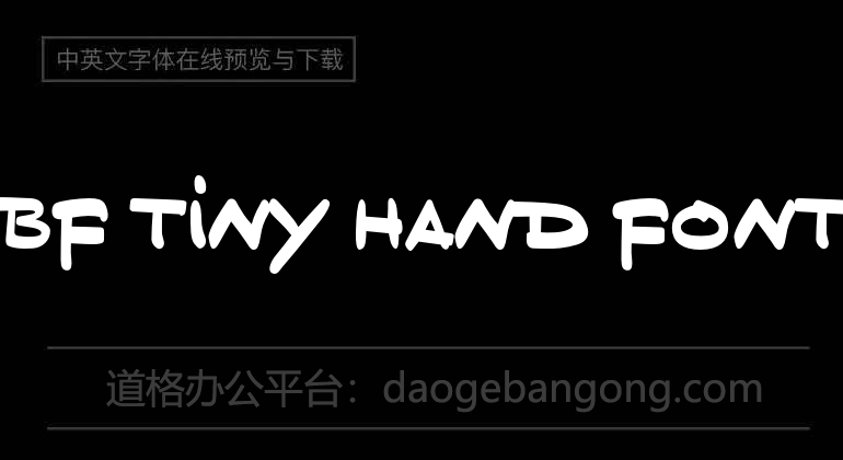 BF Tiny Hand Font字体-英文字体免费字体下载在线转换-道格办公