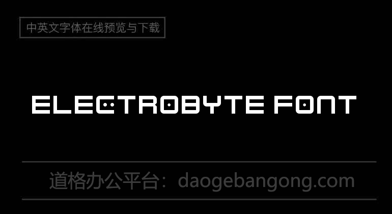 Electrobyte Font字体-英文字体免费字体下载在线转换-道格办公