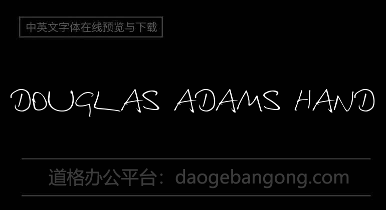 Douglas Adams Hand字体-Divide by Zero出品免费字体下载在线转换-道格办公