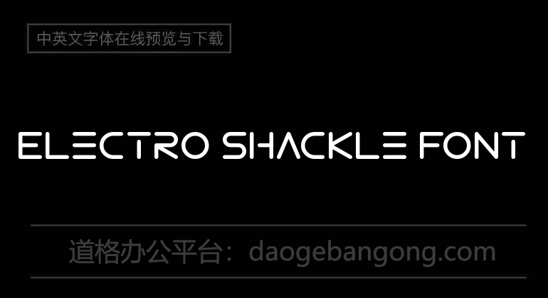 Electro Shackle Font字体-English Fonts免费字体下载在线转换-道格办公