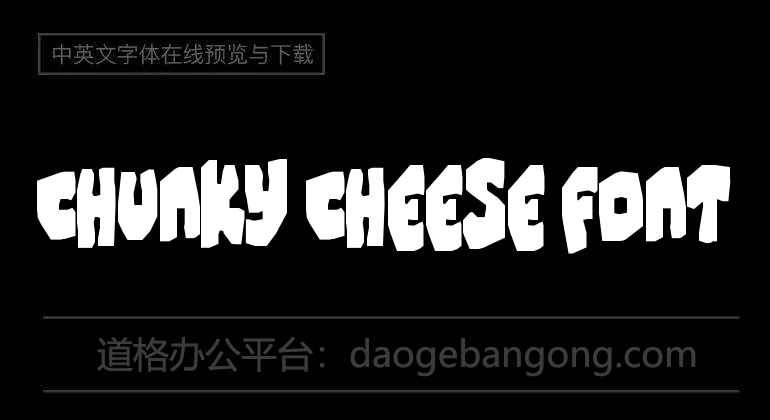 Chunky Cheese Font字体-英文字体免费字体下载在线转换-道格办公