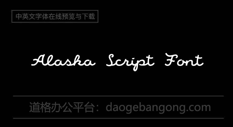 Alaska Script Font字体-英文字体免费字体下载在线转换-道格办公