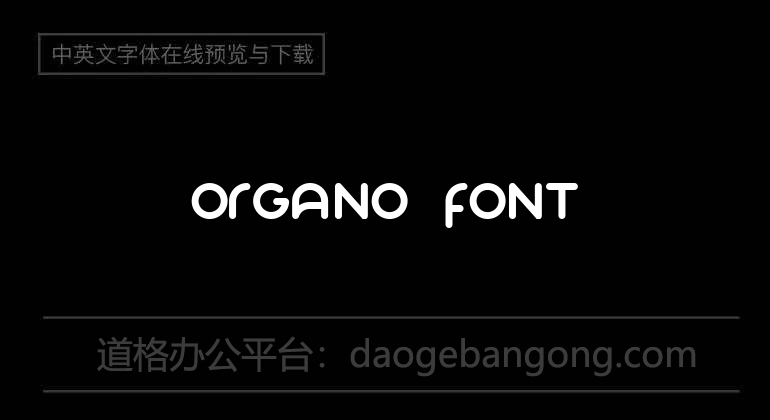 Organo Font字体-英文字体免费字体下载在线转换-道格办公