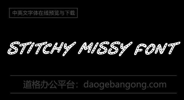 Stitchy Missy Font字体-英文字體免费字体下载在线转换-道格办公