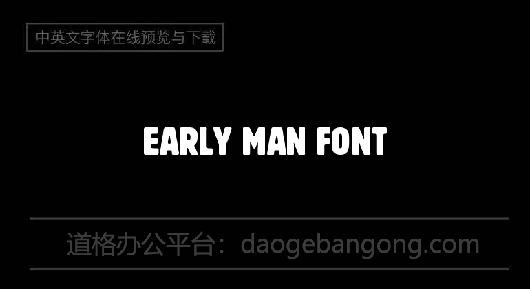 Early Man Font字体-英文字体免费字体下载在线转换-道格办公