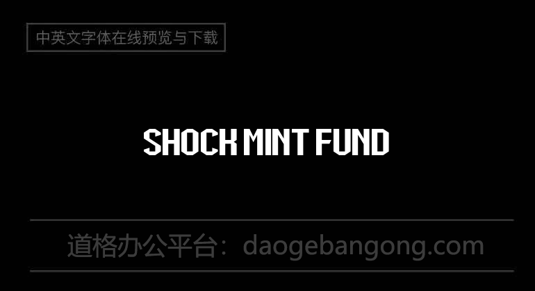 Shock Mint Fund字体-英文字体免费字体下载在线转换-道格办公