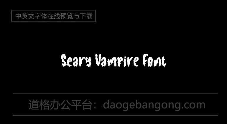 Scary Vampire Font字体-英文字体免费字体下载在线转换-道格办公