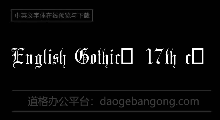English Gothic, 17th c.字体-Flight of the Dragon出品免费字体下载在线转换-道格办公