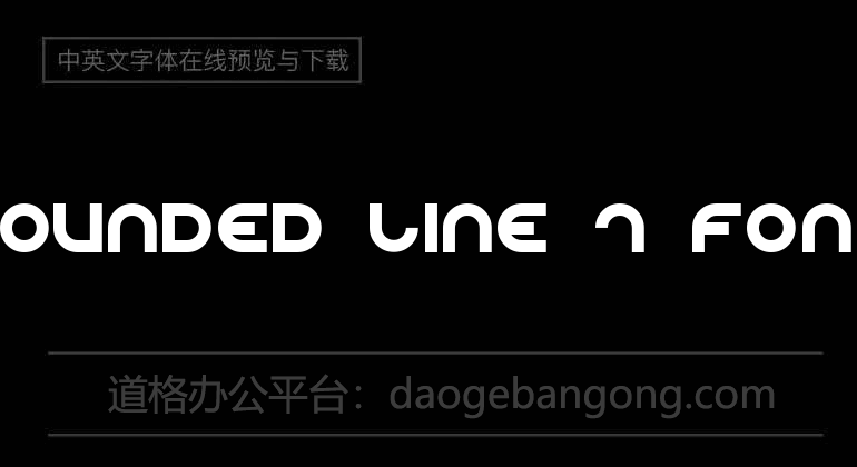 Rounded Line 7 Font字体-英文字体免费字体下载在线转换-道格办公