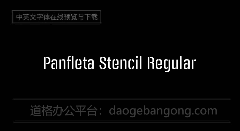 Panfleta Stencil Regular字体-deFharo出品免费字体下载在线转换-道格办公