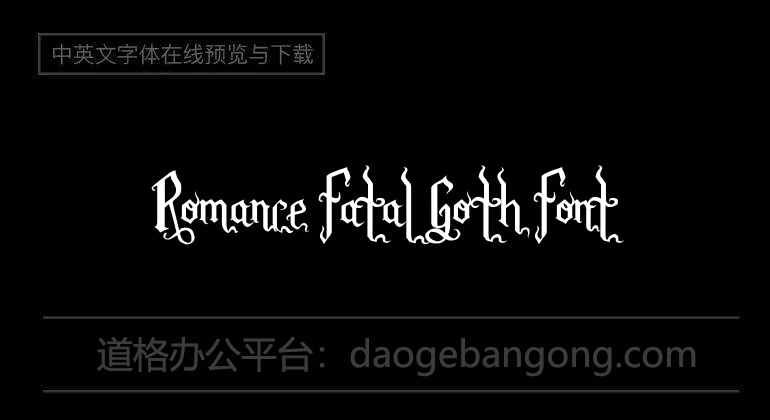 Romance Fatal Goth Font字体-英文字体免费字体下载在线转换-道格办公