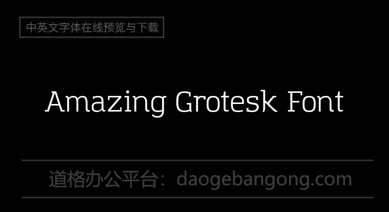 Amazing Grotesk Font字体-英文字体免费字体下载在线转换-道格办公