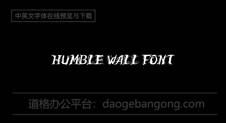 Humble Wall Font字体-英文字体免费字体下载在线转换-道格办公