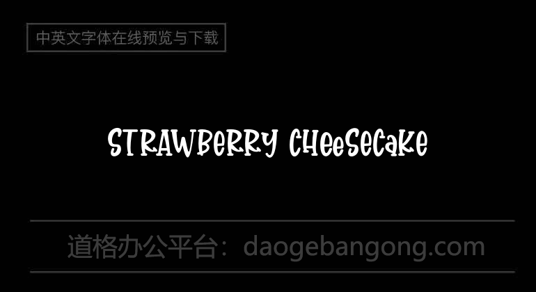 Strawberry Cheesecake字体-英文字体免费字体下载在线转换-道格办公