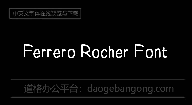 Ferrero Rocher Font字体-英文字体免费字体下载在线转换-道格办公
