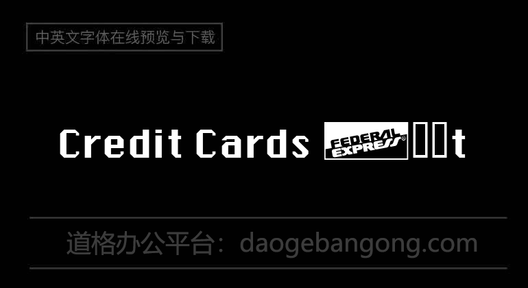 Credit Cards Font字体-英文字体免费字体下载在线转换-道格办公