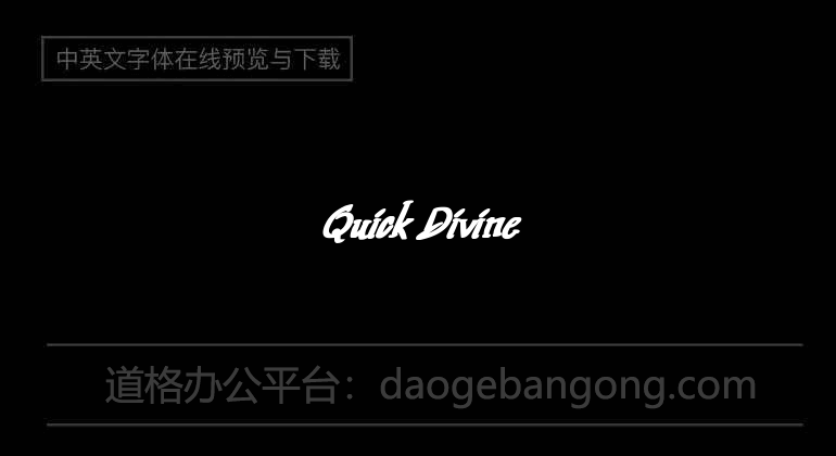 Quick Divine字体-英文字体免费字体下载在线转换-道格办公
