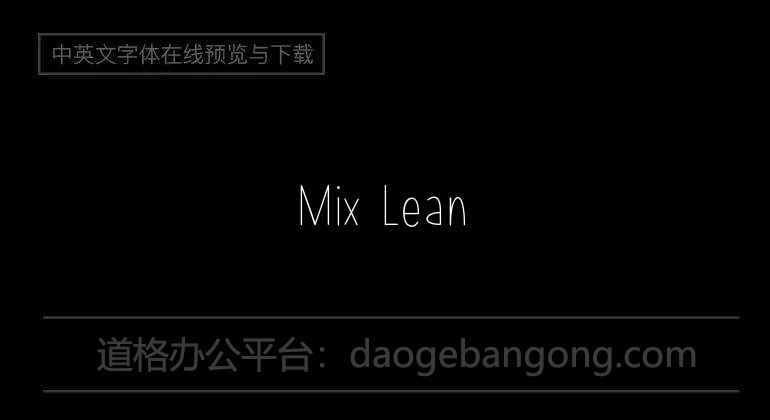Mix Lean字体-Mikko Sumulong出品免费字体下载在线转换-道格办公