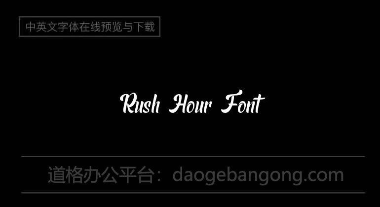 Rush Hour Font字体-英文字体免费字体下载在线转换-道格办公