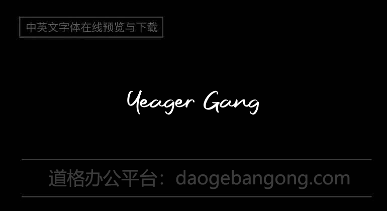 Yeager Gang字体-英文字体免费字体下载在线转换-道格办公