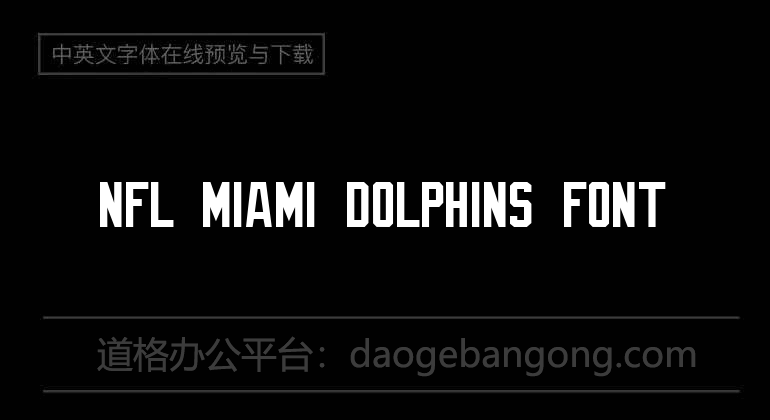 NFL Miami Dolphins Font字体-English Fonts免费字体下载在线转换-道格办公