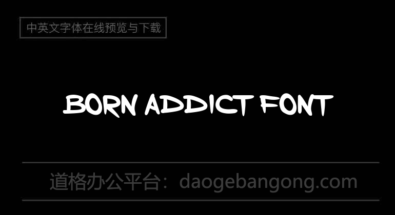 Born Addict Font字体-英文字体免费字体下载在线转换-道格办公