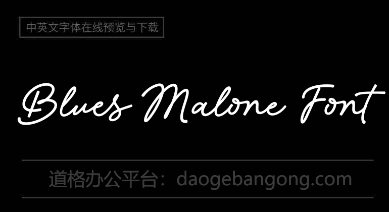 Blues Malone Font字体-英文字体免费字体下载在线转换-道格办公