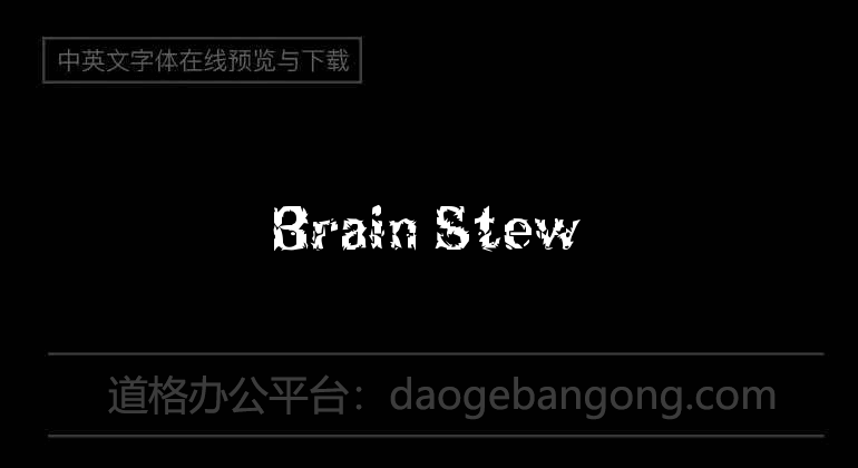 Brain Stew字体-英文字体免费字体下载在线转换-道格办公