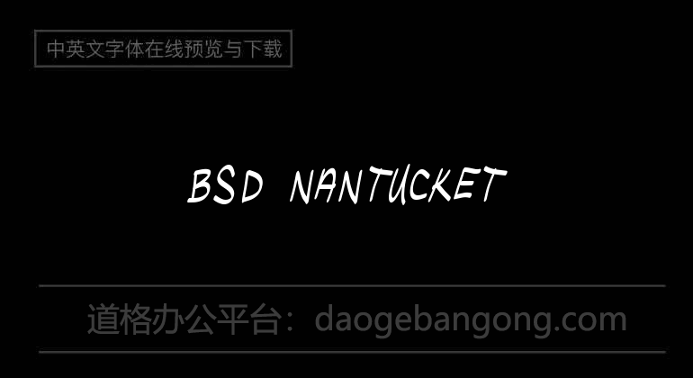 BSD Nantucket字体-Blue Sky出品免费字体下载在线转换-道格办公