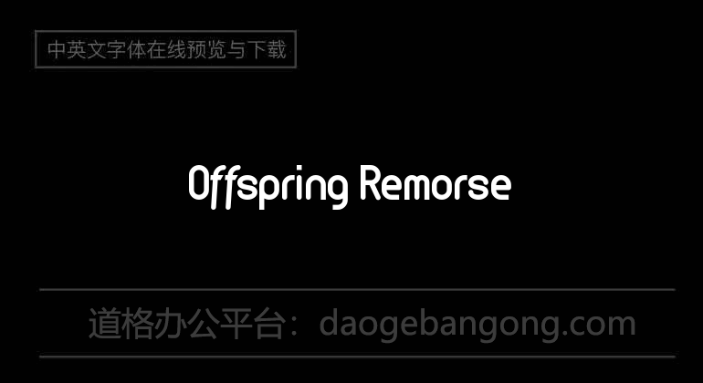 Offspring Remorse字体-英文字体免费字体下载在线转换-道格办公